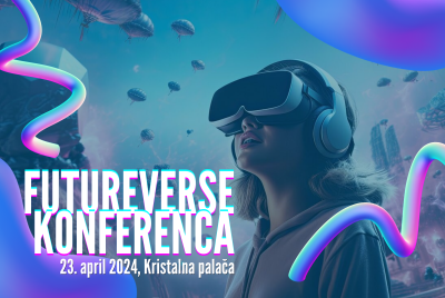 FutureVerse 2024: Pionirsko raziskovanje XR in AI tehnologij v izobraževanju | Tehnološki park ...